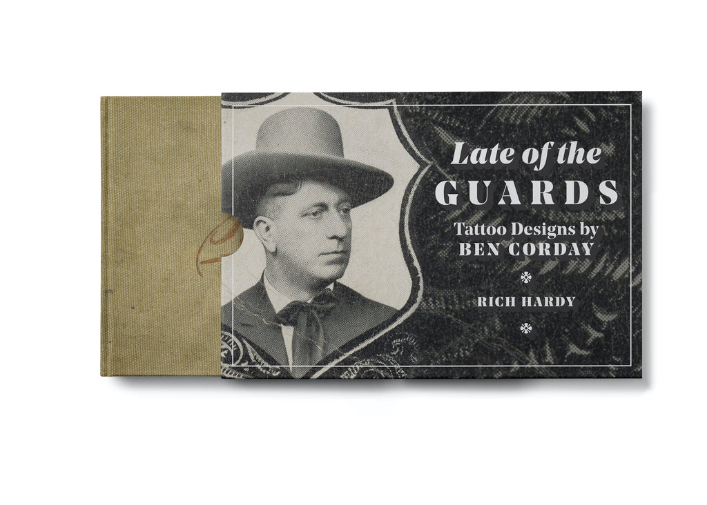 Late of the Guards: Tattoo Designs by Ben Corday – Rake House